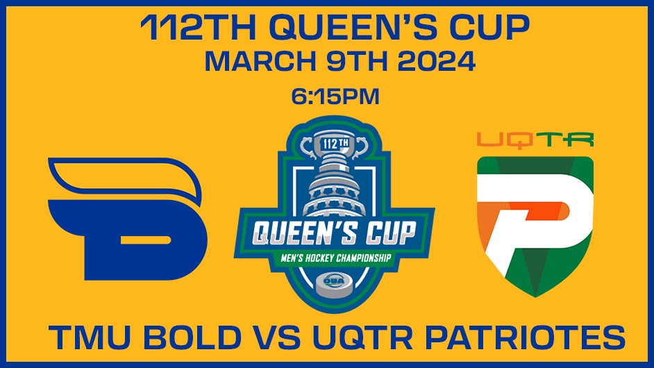 Queen's Cup Final: TMU Bold vs UQTR | Mattamy Athletic Centre